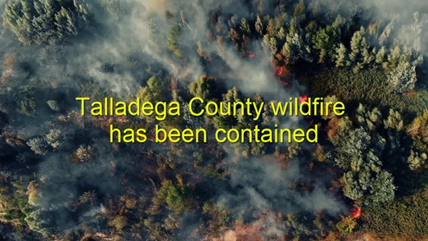 U.S. Forest Service contains and continues to monitor Talladega County ...